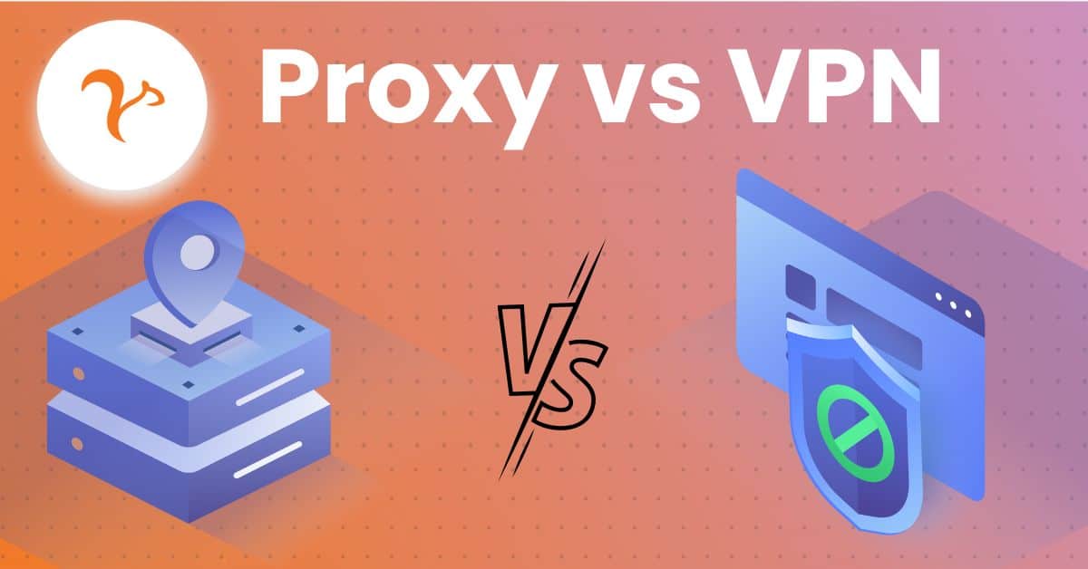 Proxy vs. Vpn - Which One Is Right for Me? | NetNut Proxy
